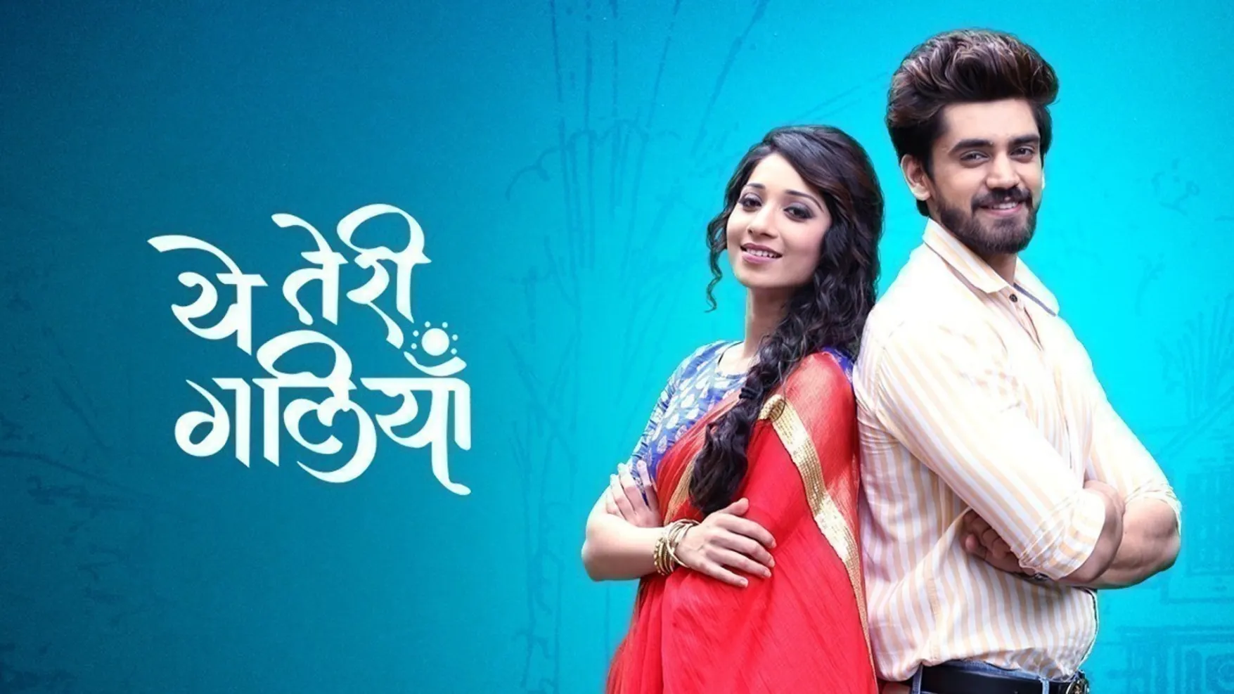 Yeh Teri Galiyan TV Serial - Watch Yeh Teri Galiyan Online All Episodes ...